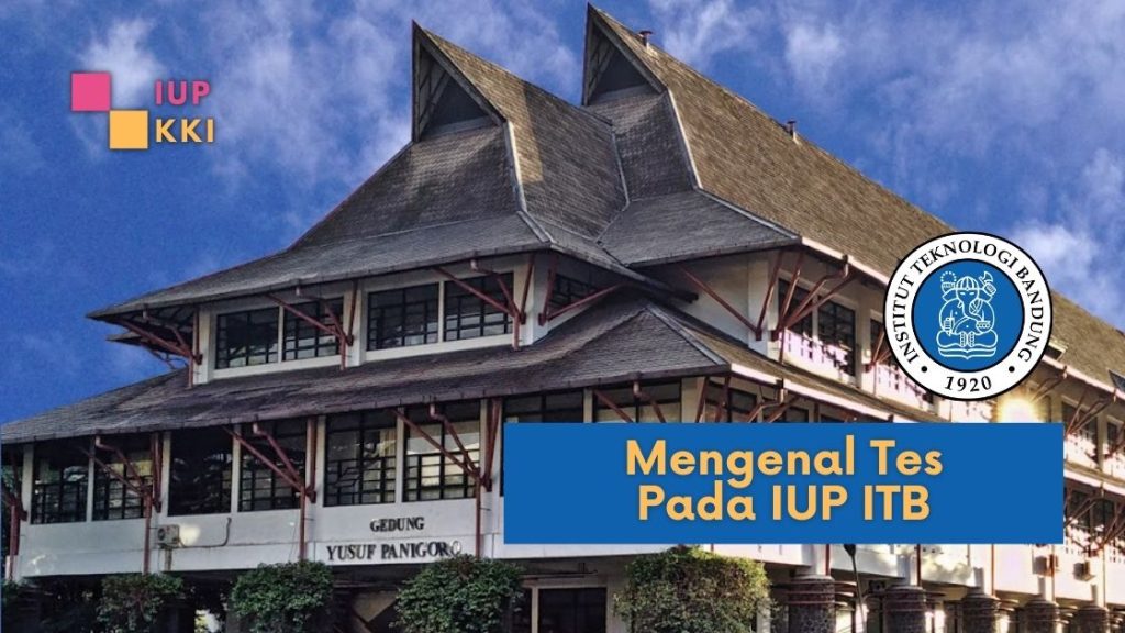 Mengenal Soal Seleksi IUP ITB (AQ Test dan ELQ) - IUP KKI