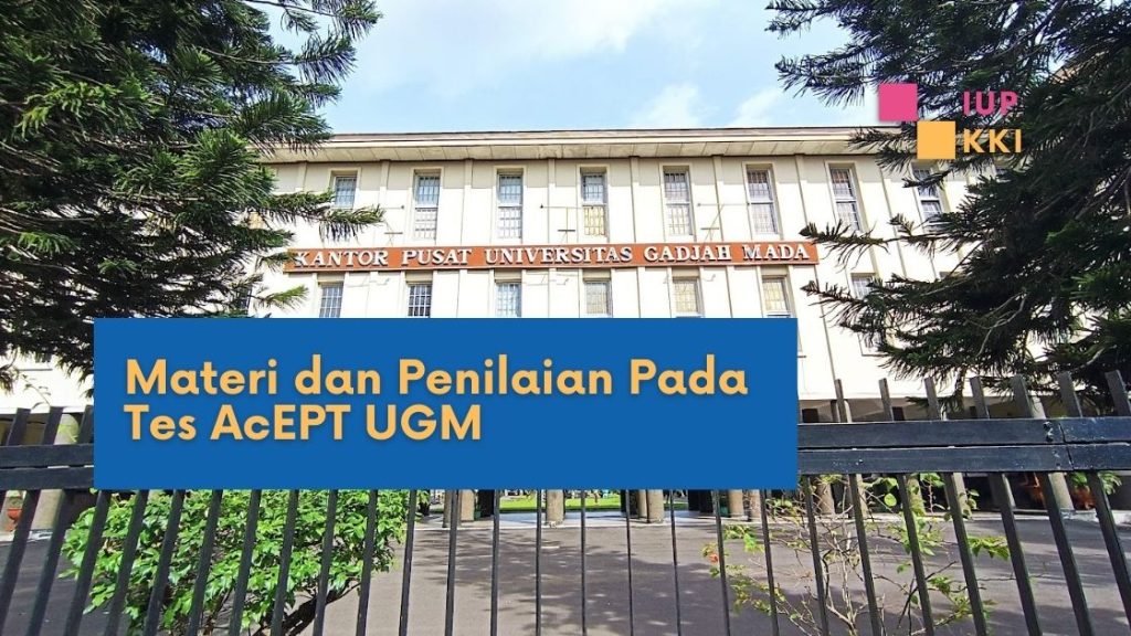 Tes AcEPT IUP UGM: Materi dan Prediksi Skornya (Update 2025) - IUP KKI