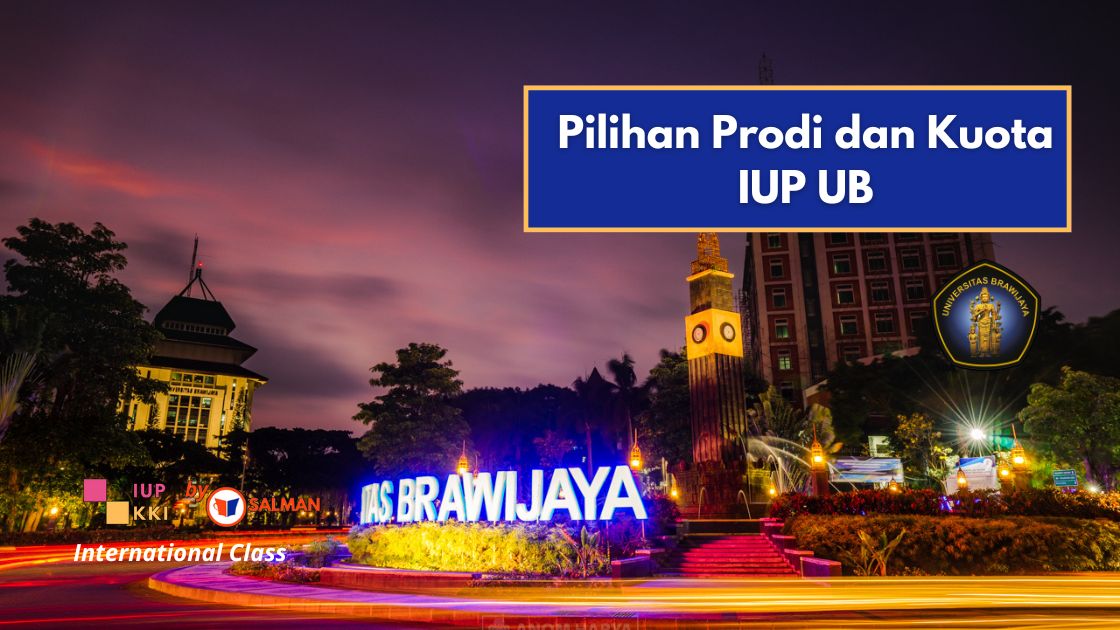 Informasi Pilihan Prodi dan Kuota Mahasiswa IUP Universitas Brawijaya ...