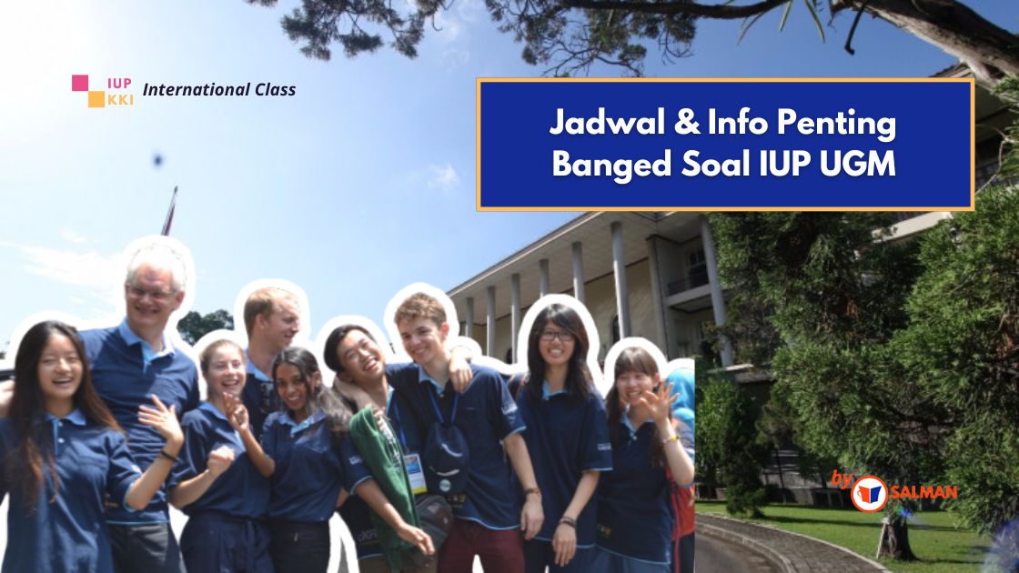 Update Jadwal IUP UGM 2026 (Ada Offline dan Online) - IUP KKI